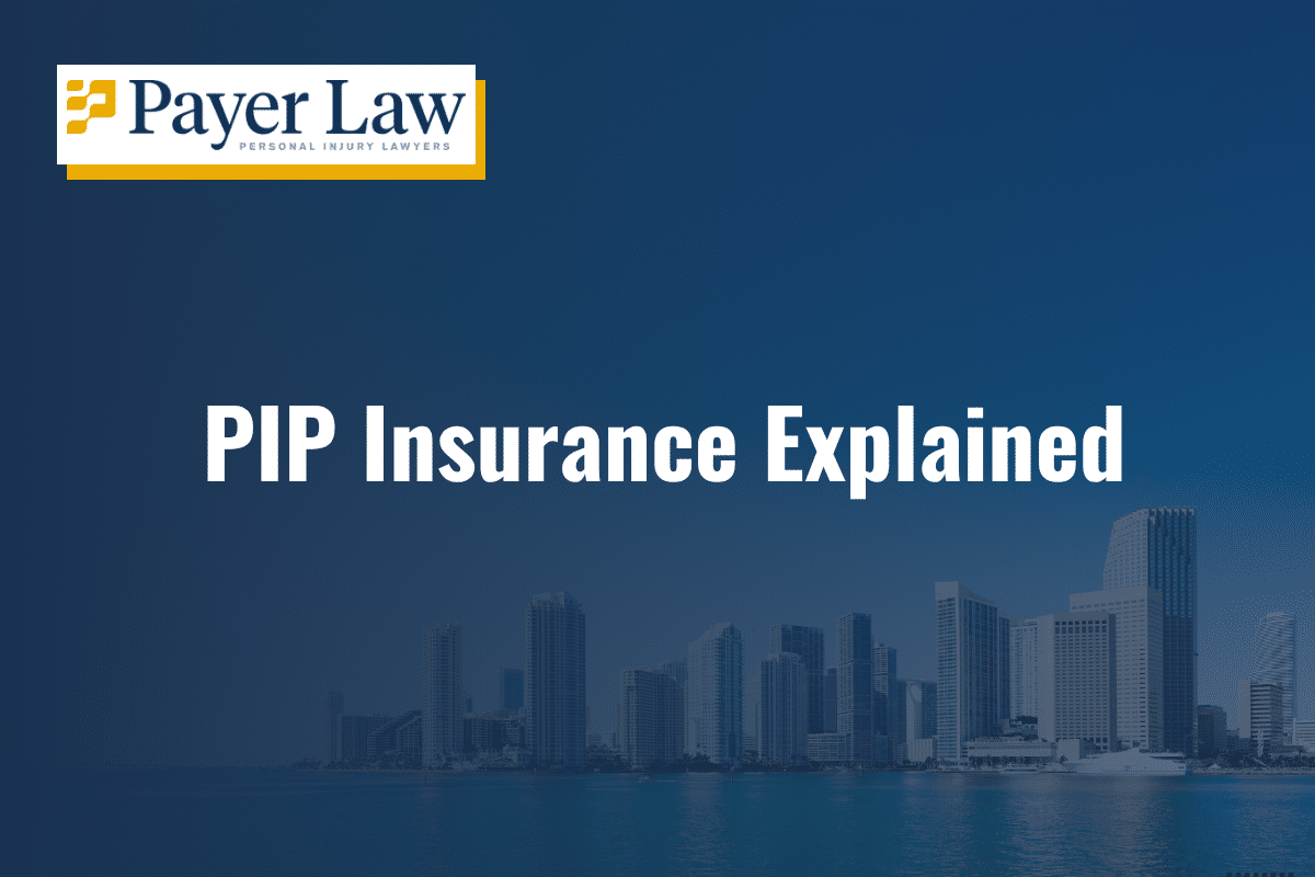 What is Personal Injury Protection Insurance in Florida? (PIP) - Payer ...